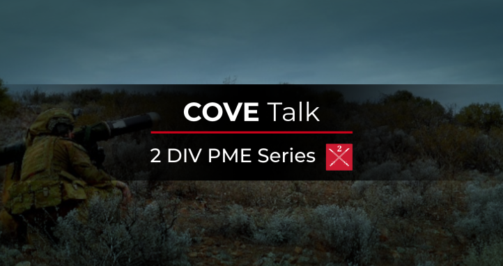 CoveTalk | Reflections as Commander 2nd (Australian) Division / Commander Joint Task Force 629 ...